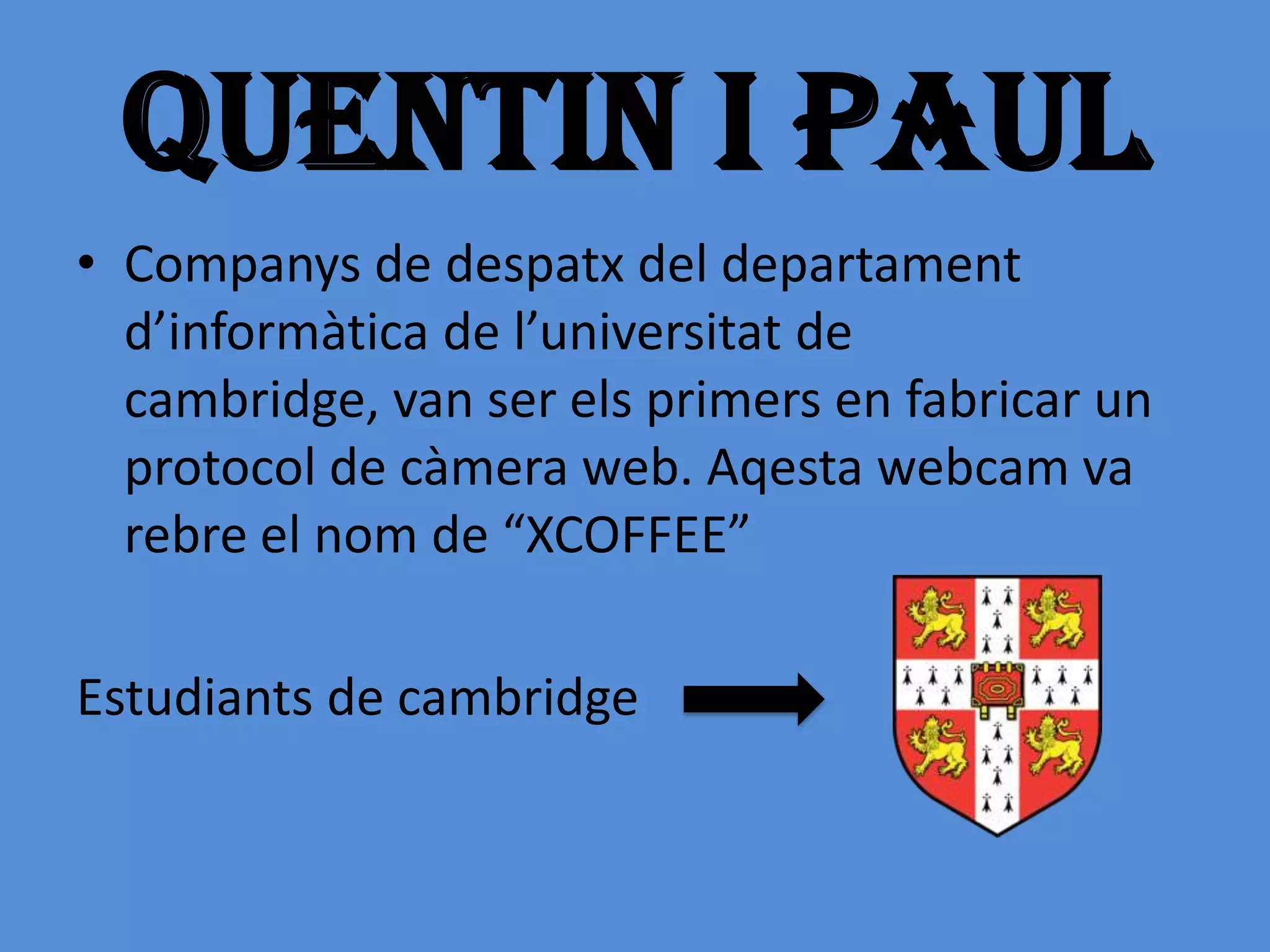 Quentin Stafford-Fraser y Paul Jardetzky | PPTX