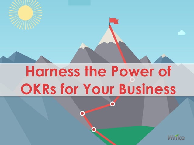 Power Your Business with OKRs | PPT
