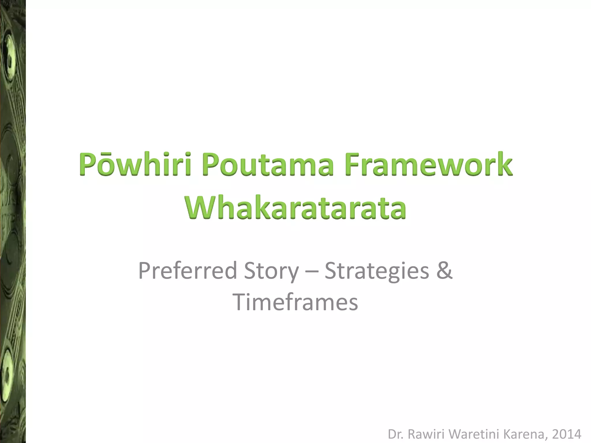 Pōwhiri Poutama Framework 2014: Applying Culturally safe practice in ...