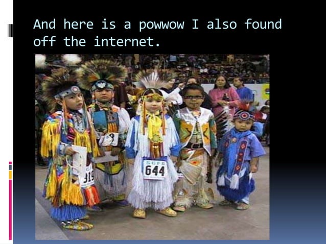 Powwows and weaving a c | PPTX