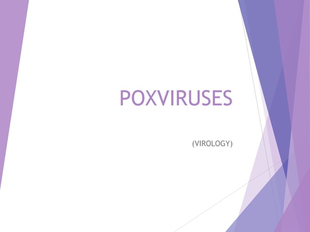 POXVIRUSES.pptx | Infectious Diseases | Diseases and Conditions