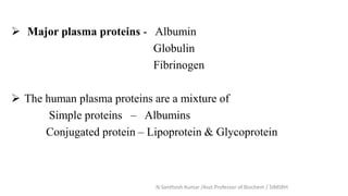 PP-01: Role of Plasma Proteins in Health and diseases | PPTX