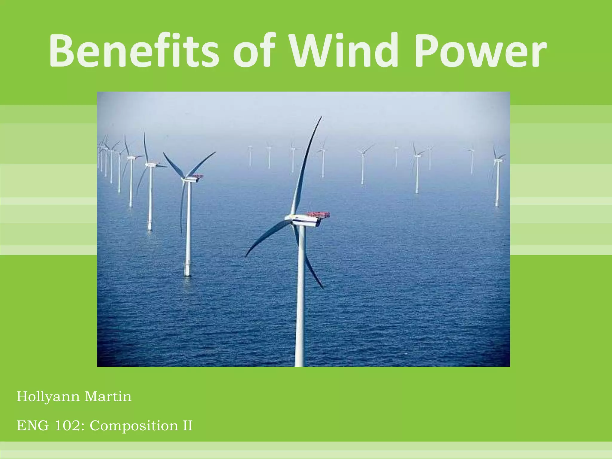 The Benefits of Wind Power | PPTX