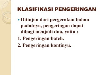 Pengawetan Makanan Teknik Pengeringan | PPTX