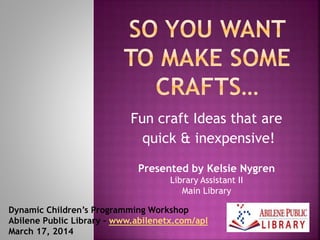 Crafting 101 - Dynamic Children's Programming | PPTX