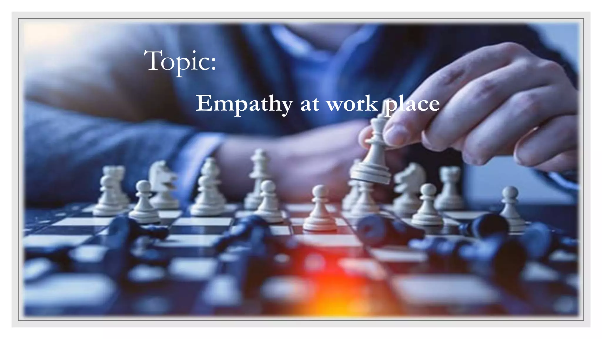 Empathy at workplace | PPTX