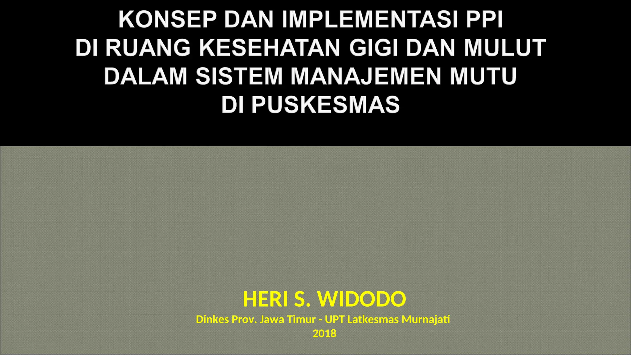 PP. Konsep dan Implementasi PPI di Ruang Kesehatan Gigi dan Mulut.ppt