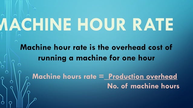 Overhead costing and machine hour rate | PPT
