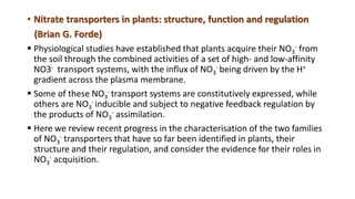 Molecular mechanism of Ion uptake, Ion transporters for Nitrate | PPTX