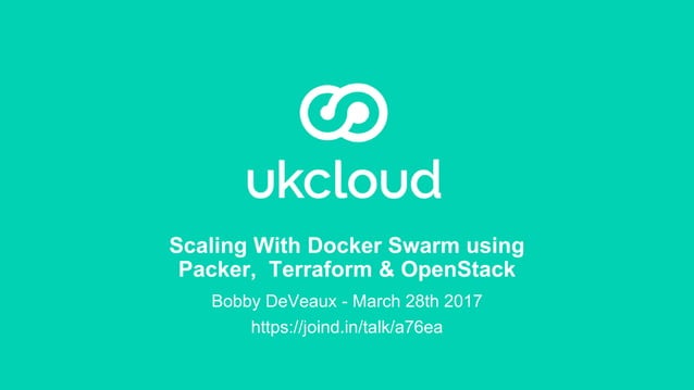 Building A Production Ready Fully Scalable Docker Swarm Using Terraform And Packer On Openstack