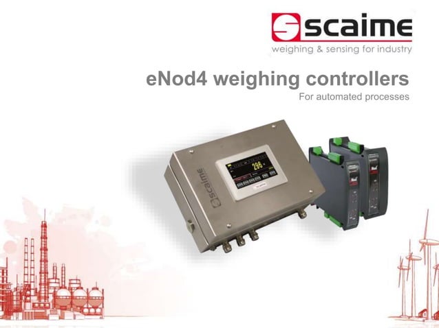 SCAIME eNod4: weighing controllers range for process automation | PPTX