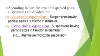 Coarse dispersion.suspension and their characteristics, properties | PPTX