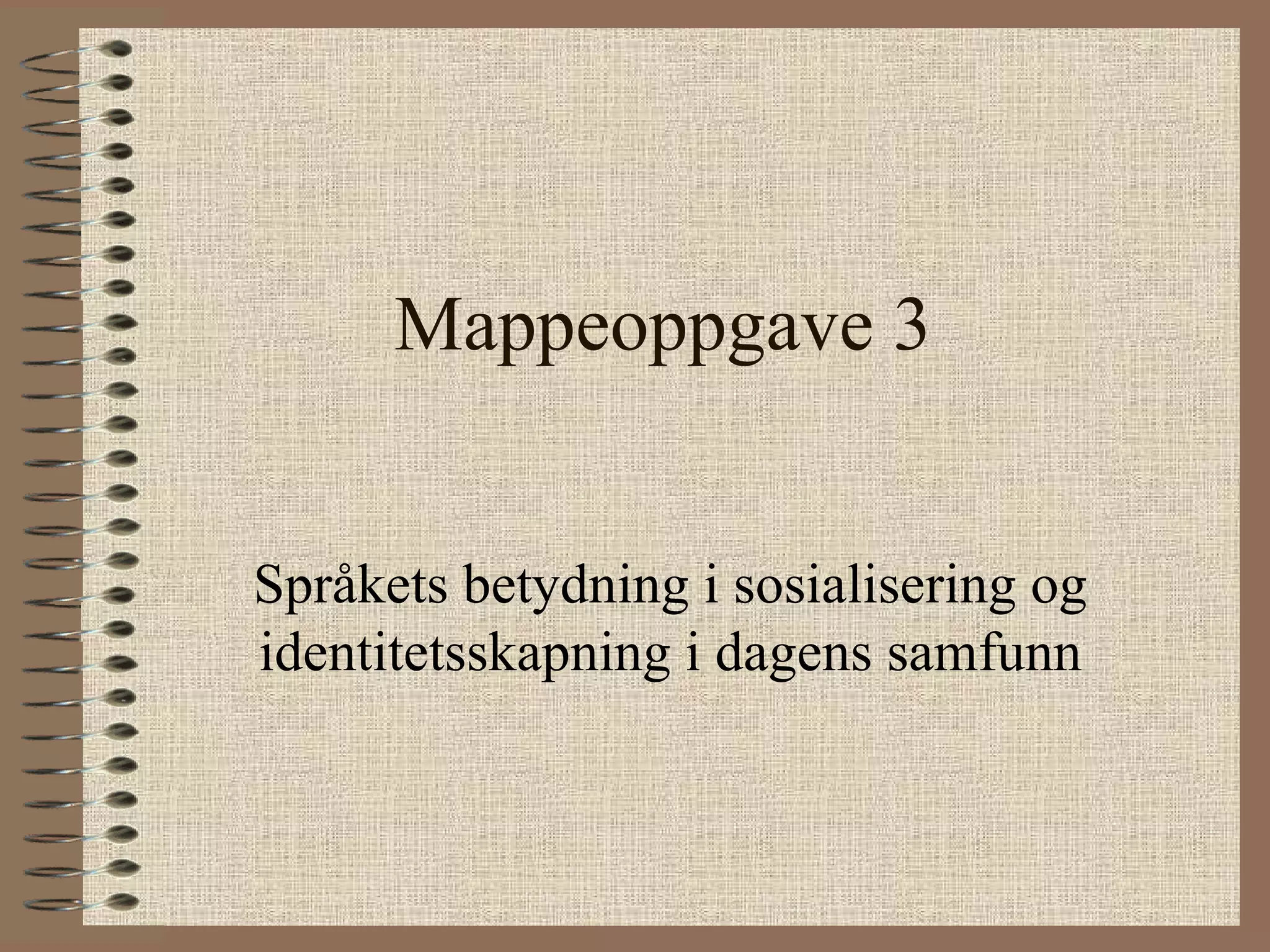 Mappeoppgave 3 | PPT