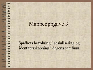 Mappeoppgave 3 | PPT