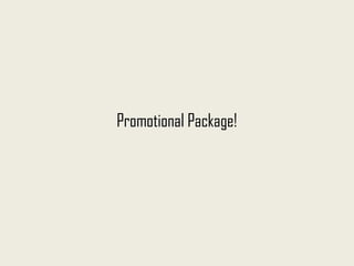 Promotional Package! | PPT