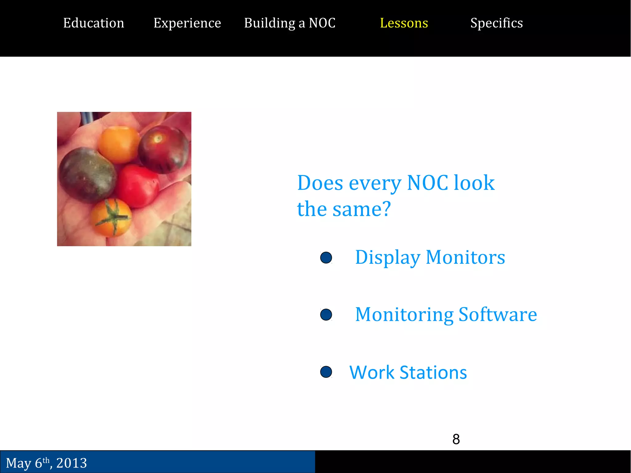 Intro to Nick Arancio and NOC Building philosophy | PPT