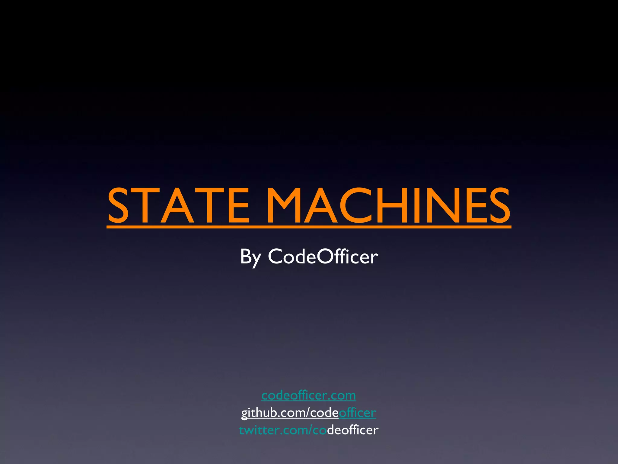 Introduction to State Machines | PPT