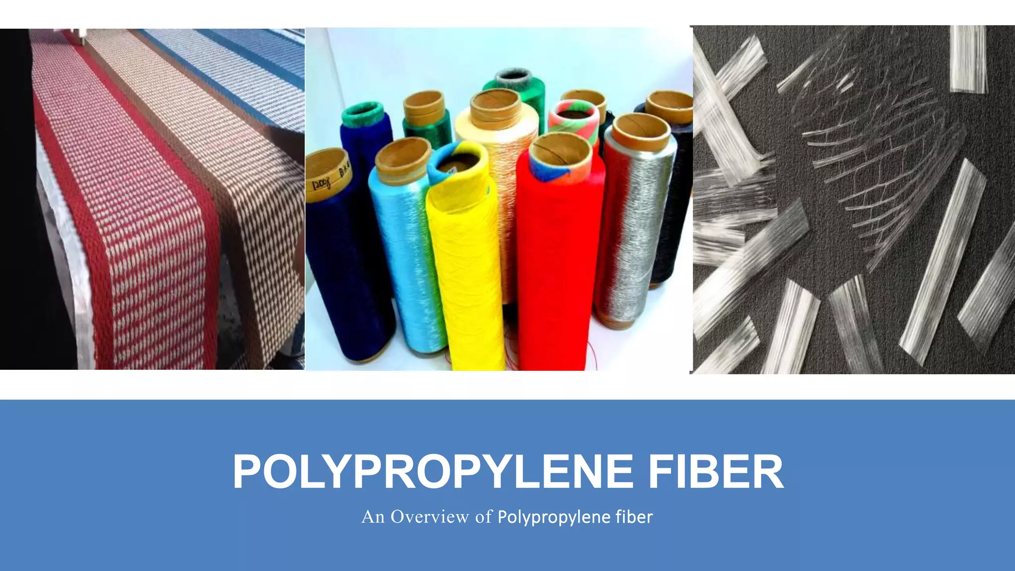 Polypropylene Fibers | PPTX