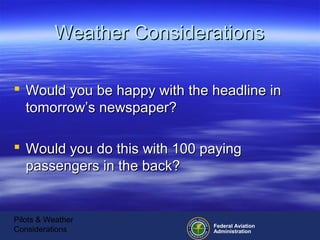 Pilots & Weather Considerations | PPT