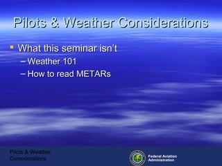Pilots & Weather Considerations | PPT