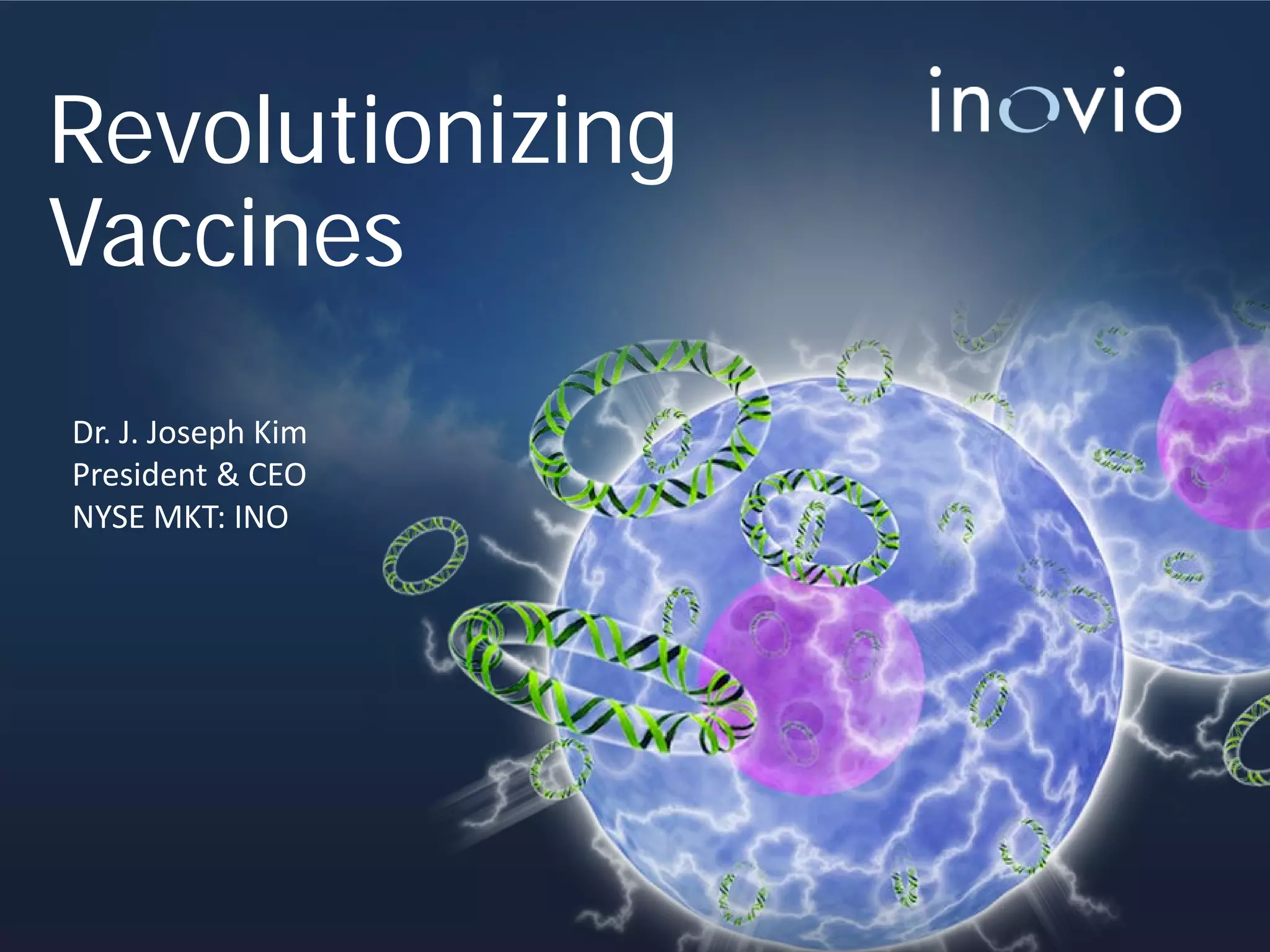 Inovio Pharmaceuticals, Inc. Corporate Presentation December 2013 | PDF