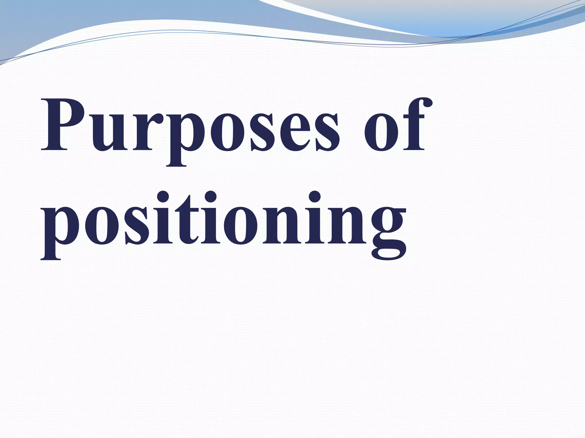Positioning a patient | PPTX