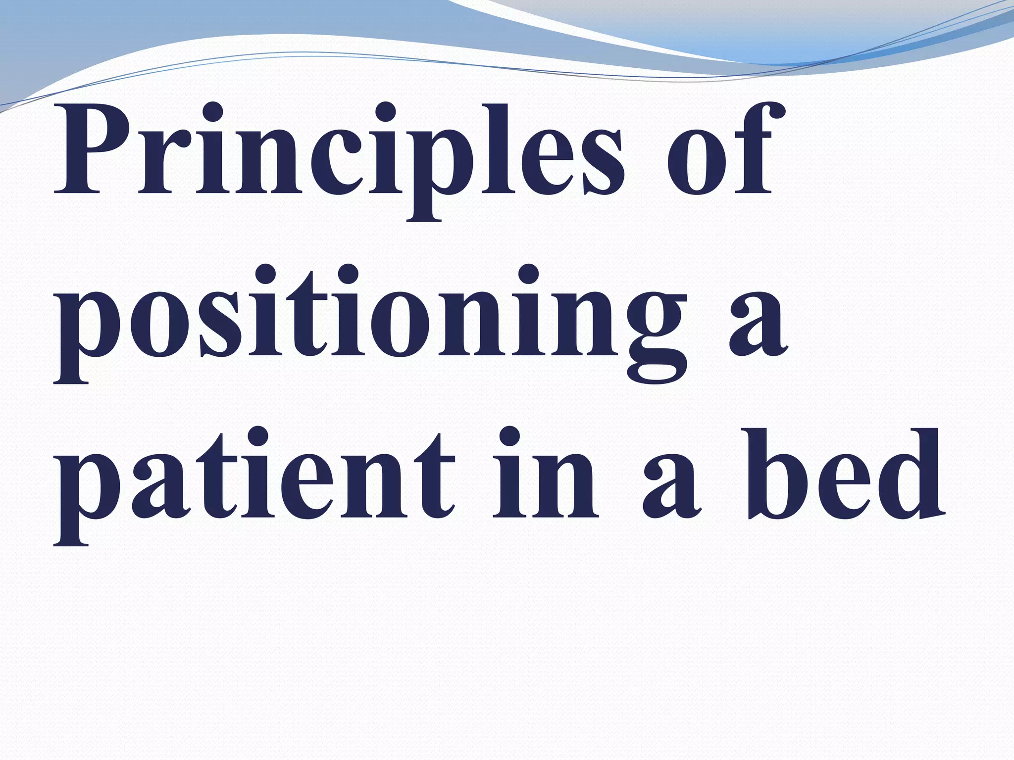 Positioning a patient | PPTX