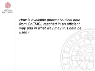 Pharmaceutical Knowledge retrieval through Reasoning of ChEMBL RDF | PPT