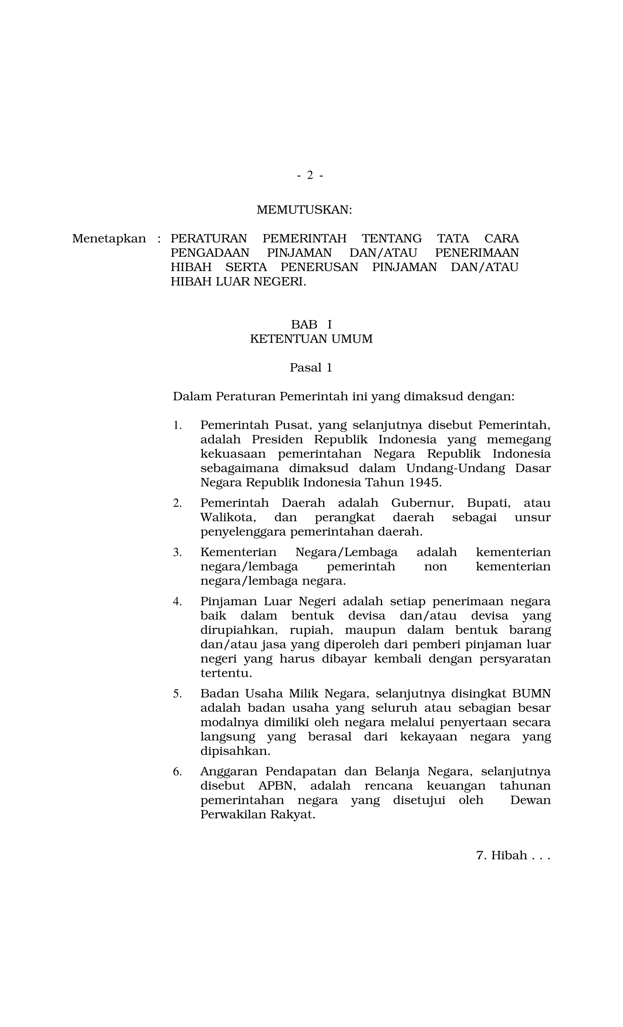 Peraturan Pemerintah No.2 Tahun 2006 tentang Tata Cara Pengadaan Pinjaman dan/atau Penerimaan ...