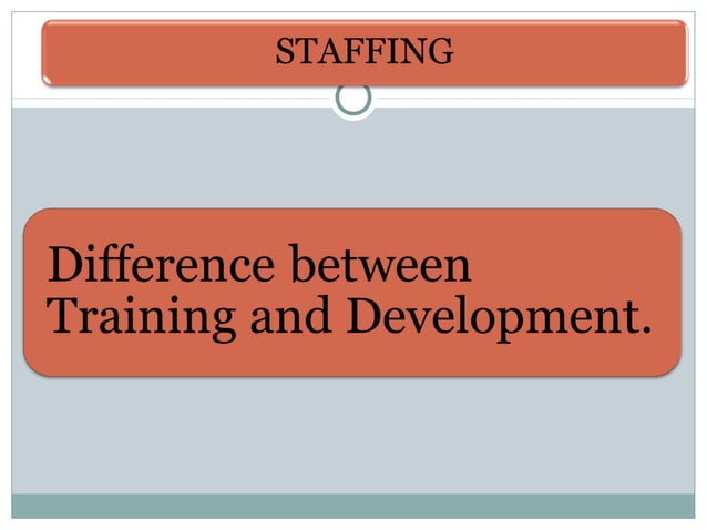 Pp2 difference between training & development | PPT