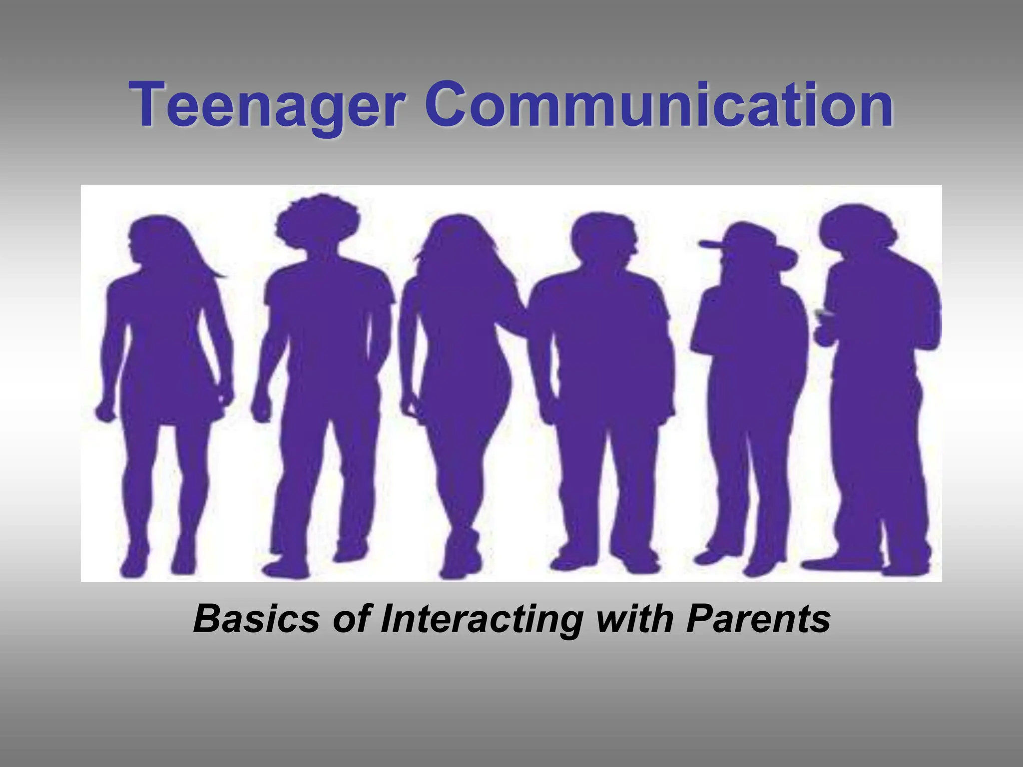 Teenagers Communication with Parents | PPTX