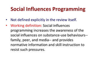 School and community social influence programming for preventing ...