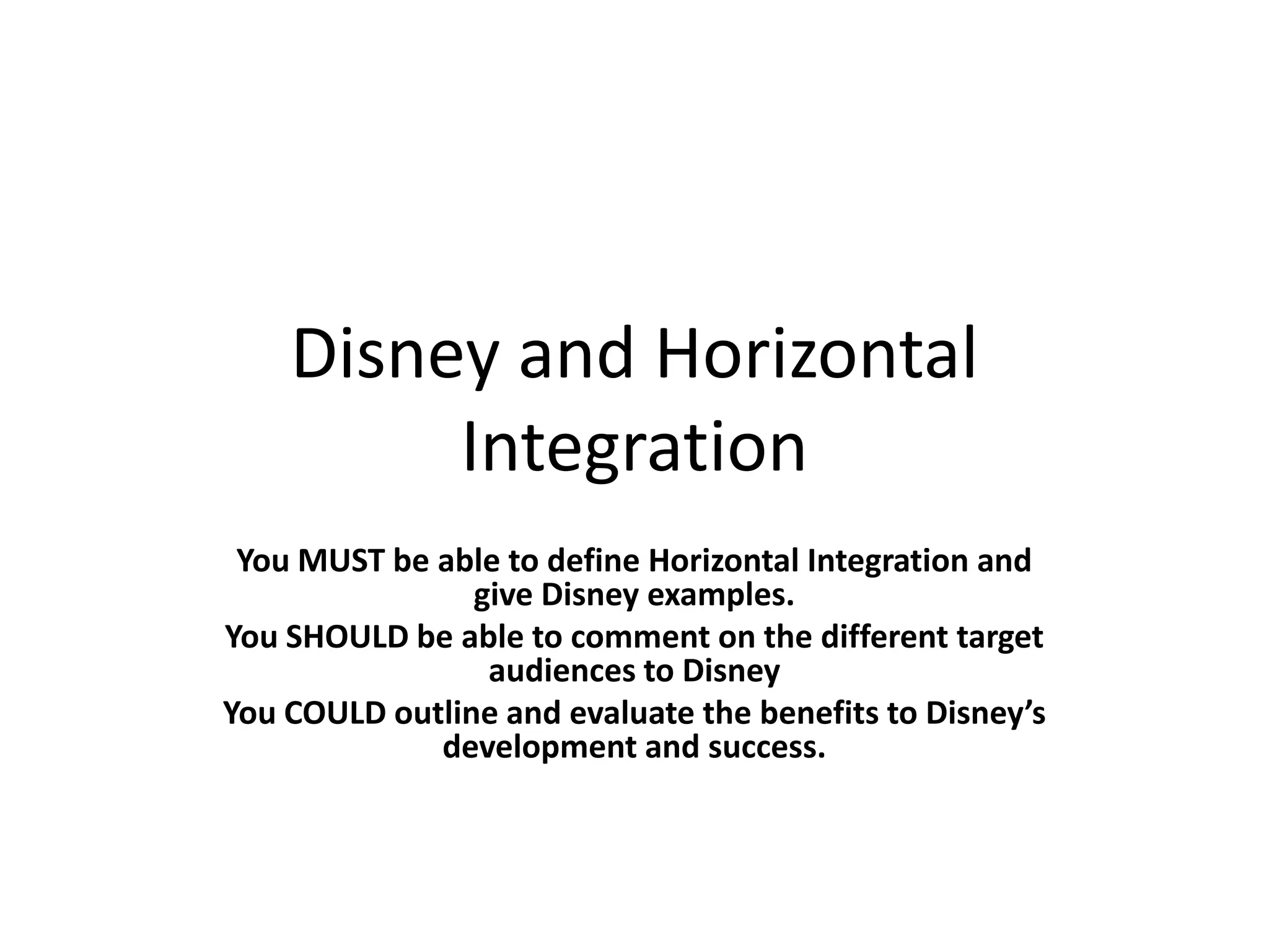 Pp3 disney and horizontal integration | PPTX