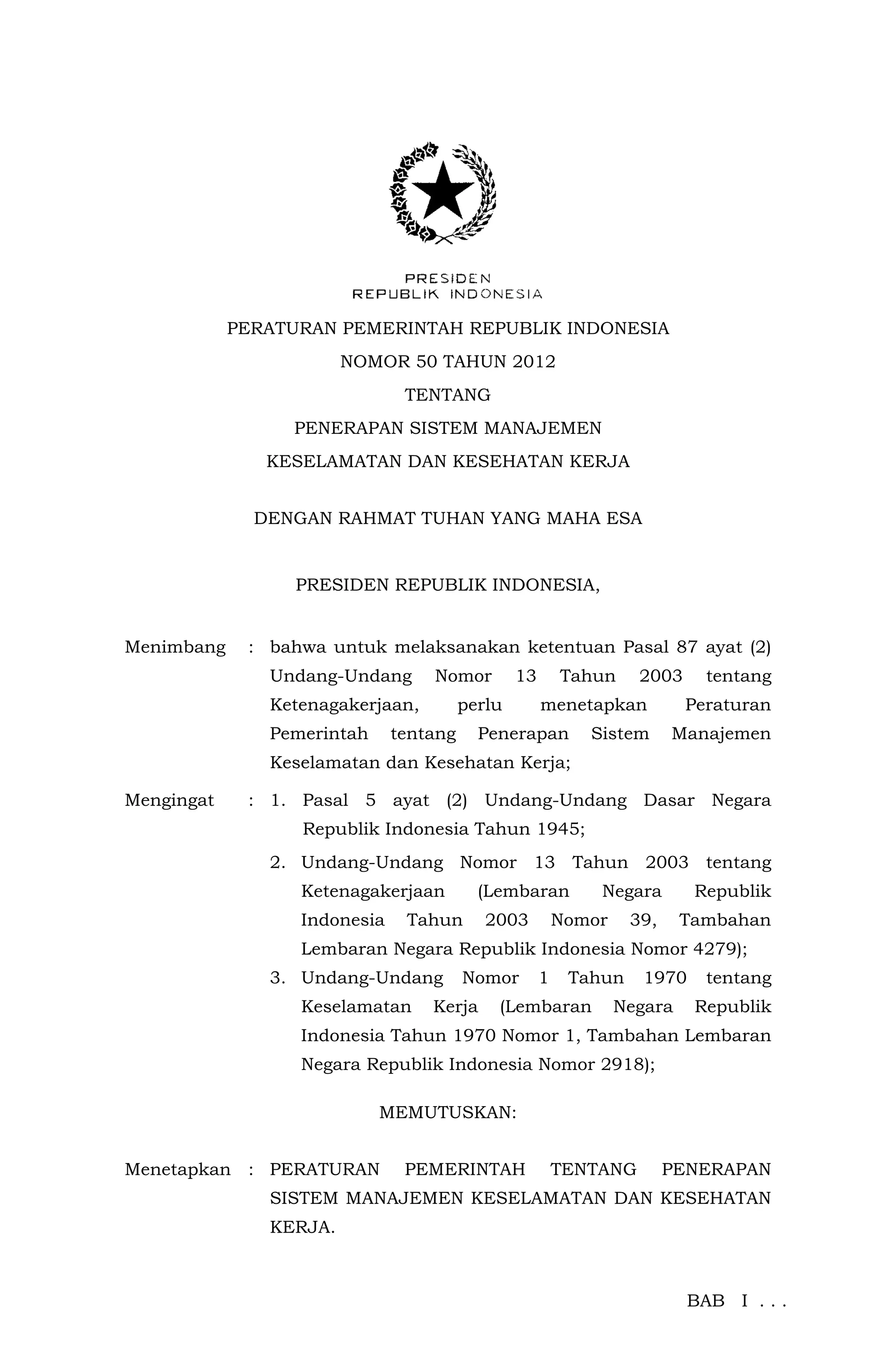 Peraturan Pemerintah No. 50 Tahun 2012 tentang Penerapan Sistem Manajemen Keselamatan Dan ...