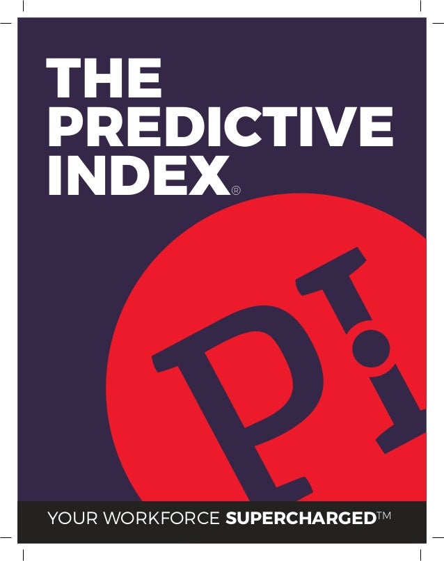The Predictive Index The Predictive Index