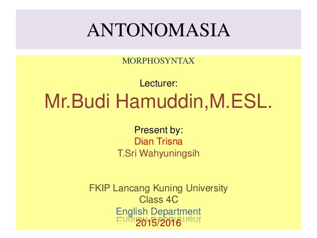 Antonomasia by Dian trisna and T.Sri Wahyuningsih Lancang Kuning Uni…