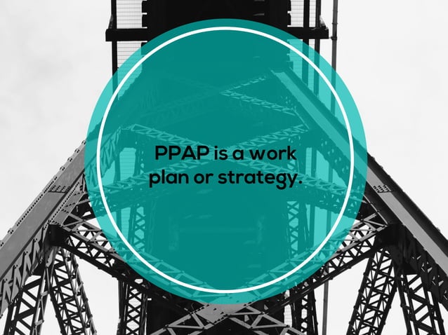 PPAP 101: What You Should Know About PPAP | PDF