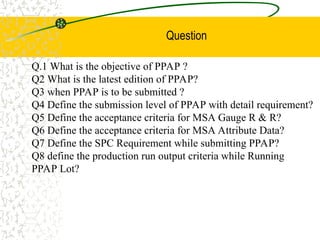PPAP production parts approval process PPAP | PPT