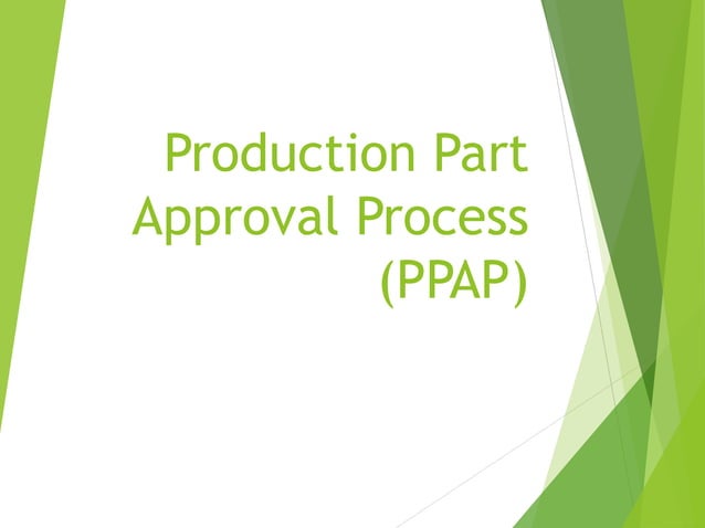 PPAP_presentation para la mejora continua | PPT | Business and Finance