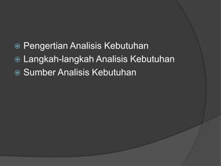 MERANCANG ANALISIS KEBUTUHAN | PPTX