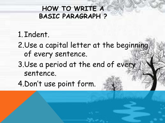 HOW TO WRITE A BASIC PARAGRAPH | PPT