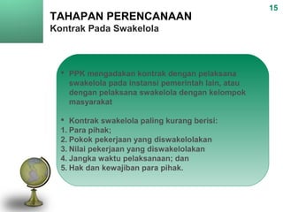 Pelaksanaan Pengadaan Barang/Jasa Melalui Swakelola (Materi 5) | PPT