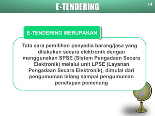 Pelaksanaan Pengadaan Melalui E-Procurement (Materi 7) | PPT