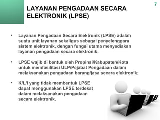 Pelaksanaan Pengadaan Melalui E-Procurement (Materi 7) | PPT