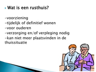 Het rusthuis | PPTX