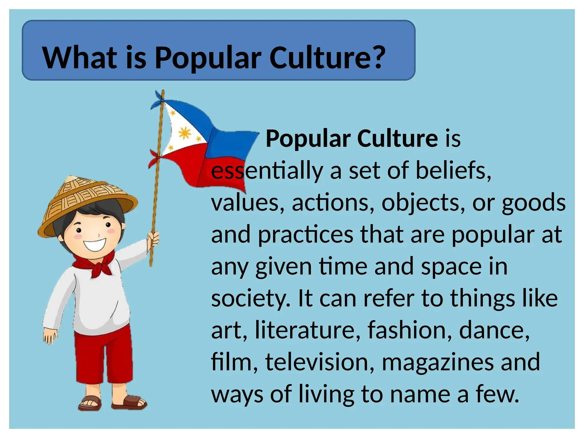 Philippine Popular Culture Lesson - 1 PPT | PPTX