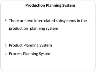 planning of the manufacturing process unit | PPT