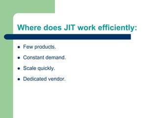 JIT (Just In Time Manufacturing) | PPTX | Business | Business and Finance