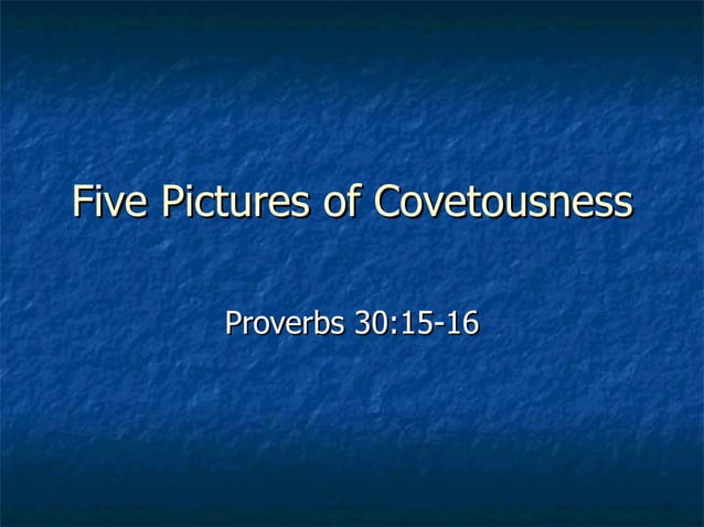 Five pictures of covetousness | PPT