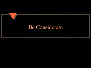 Be Considerate | PPT